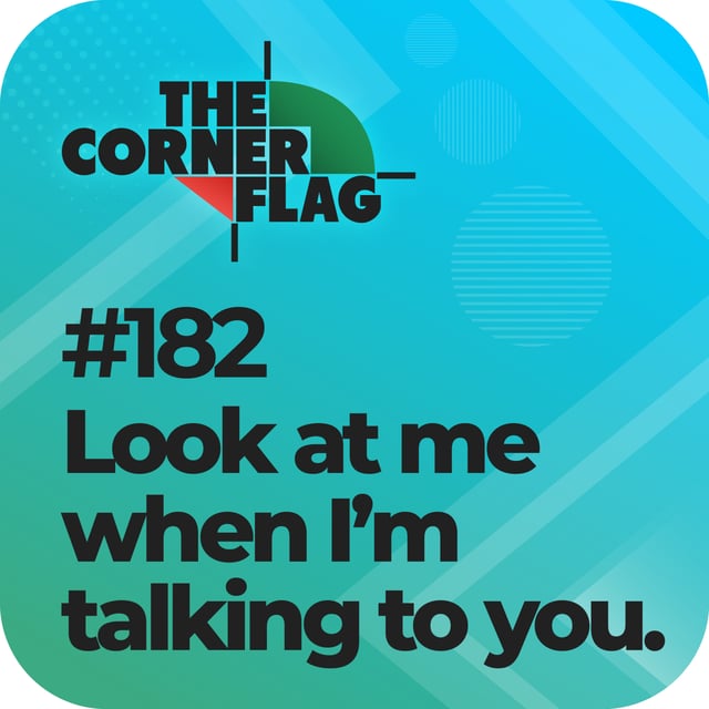 182: Look at me when I'm talking to you! by @Amogh Ranadive · Zencastr