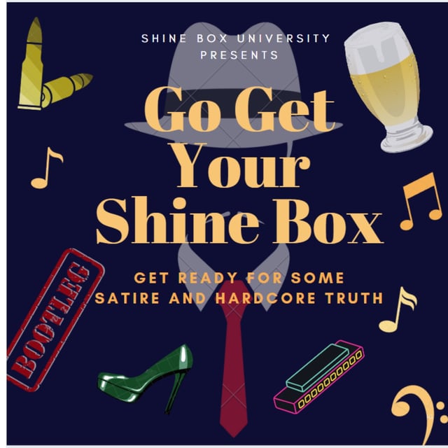 Go Get Your Shine Box- intro open chat by @Billy Batts · Zencastr