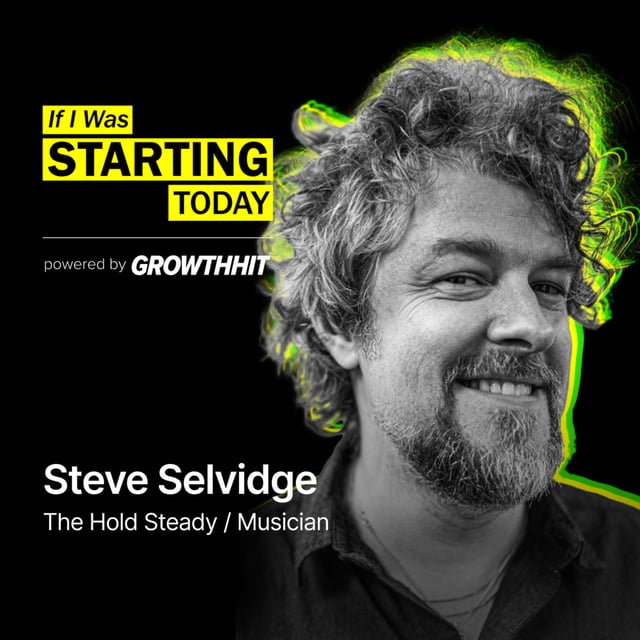 The Journey of a Rock Star with Steve Selvidge of The Hold Steady (#126 ...