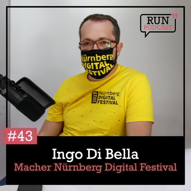 RUN #43 mit dem Macher des Nürnberg Digital Festival Ingo Di Bella by @RUN Business · Zencastr