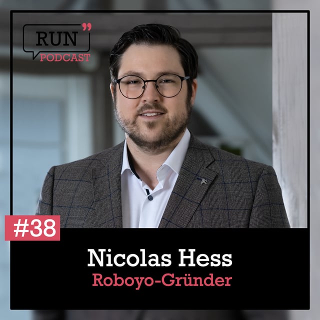 RUN #38 mit Roboyo-Gründer Nicolas Hess by @RUN Medien · Zencastr