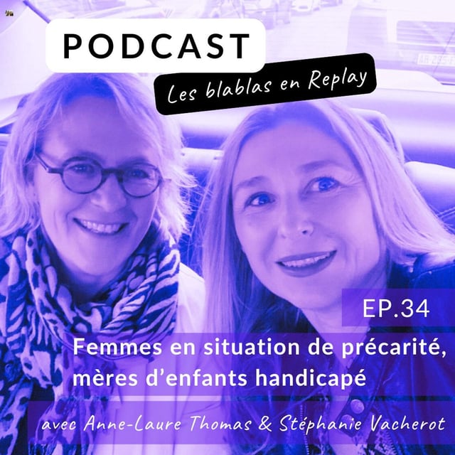 🎧 | Anne-Laure Thomas & Stéphanie Vacherot : L'impact du handicap sur ...