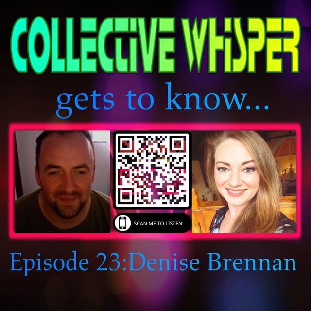 Gets to know.......Denise Brennan by @Collective Whisper · Zencastr