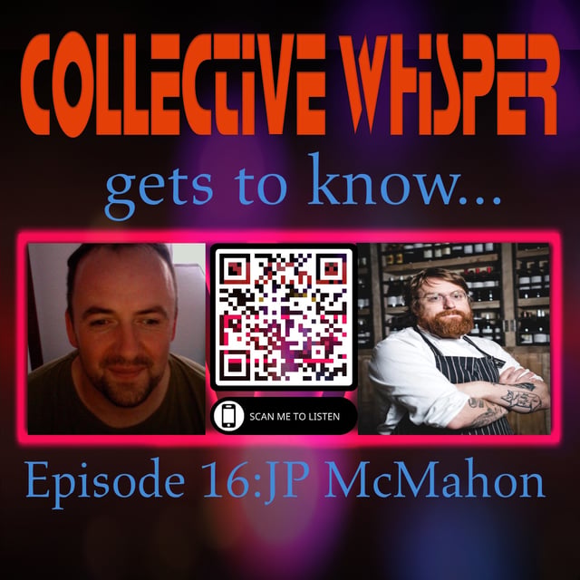 Gets to know.......JP McMahon by @Collective Whisper · Zencastr