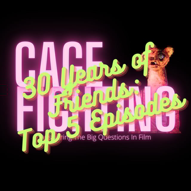 30 Years of Friends: Top 5 Episodes by @Andy · Zencastr