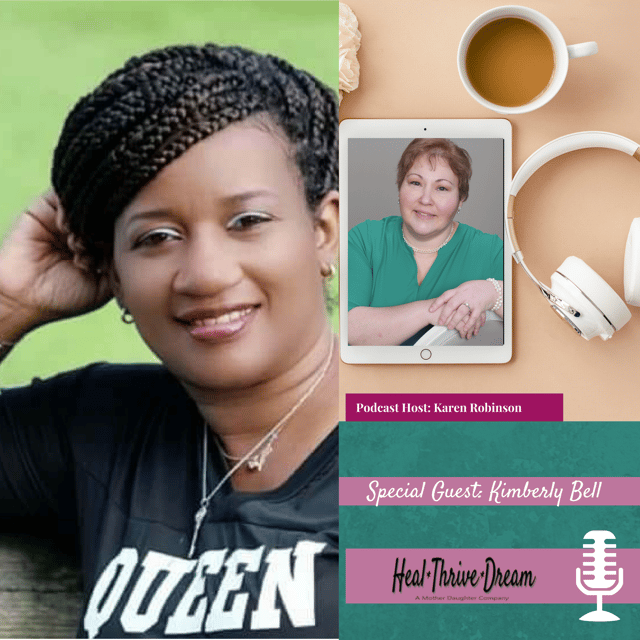 Heal Thrive Dream Guest: Kimberly Anne Bell by @Karen Robinson · Zencastr
