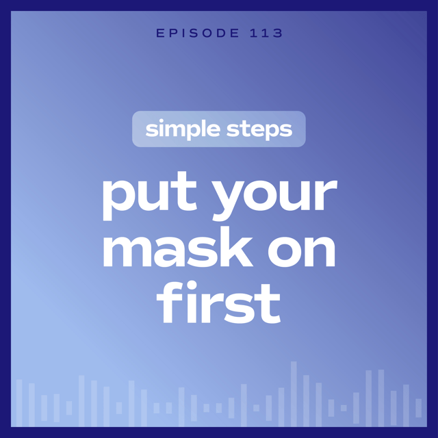 Simple Step | Put Your Mask on First by @Phillip Ramsey · Zencastr
