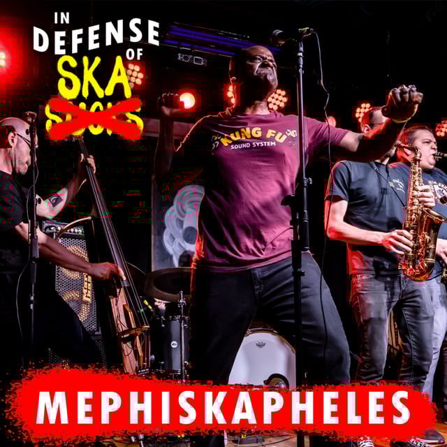 In Defense of Ska Ep 74: Mephiskapheles (Andre A. Worrell, Michael Bitz ...