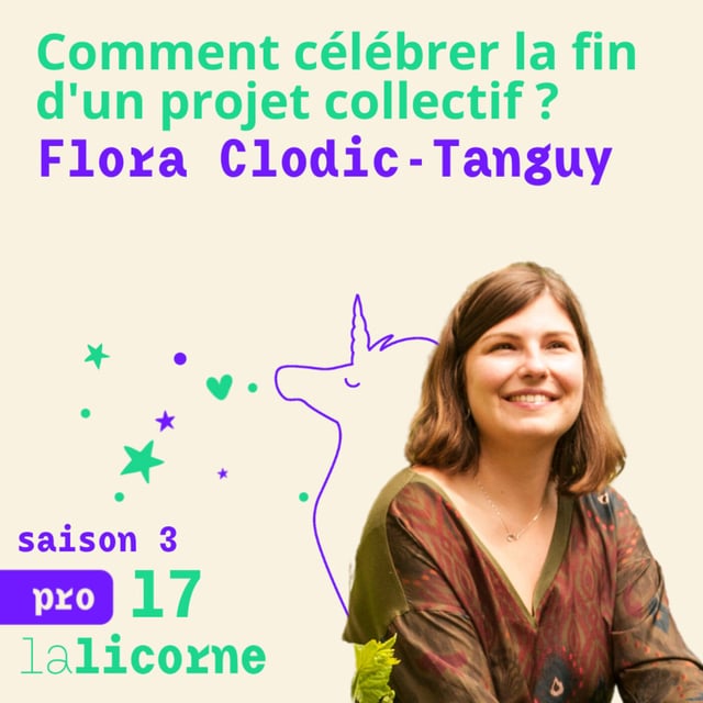REDIFFUSION - 3.17 - Pro 🌳 Flora Clodic-Tanguy - Comment célébrer la ...