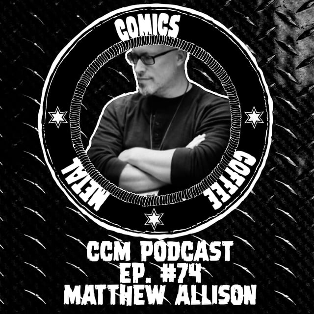 C/C/M Podcast Episode #74: Matthew Allison by @Don Cardenas · Zencastr