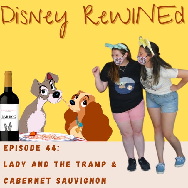 44: Lady and the Tramp & Cabernet Sauvignon by @Rachel Seidman · Zencastr