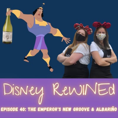 40: Emperor's New Groove & Albariño by @Rachel Seidman · Zencastr