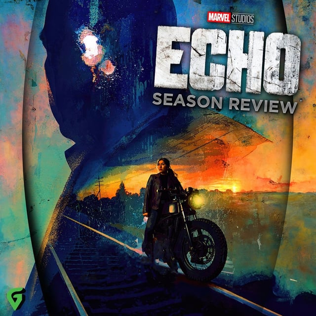 Echo Spoilers Review, MCU's Bad Run Continues? GV 594 by @GeekVerse Podcast · Zencastr