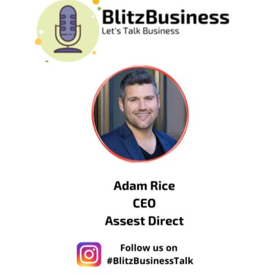 Asset Direct's CEO Adam Rice : Creating the world’s first global ...