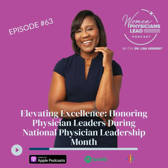 Elevating Excellence: Honoring Physician Leaders in National Physician ...