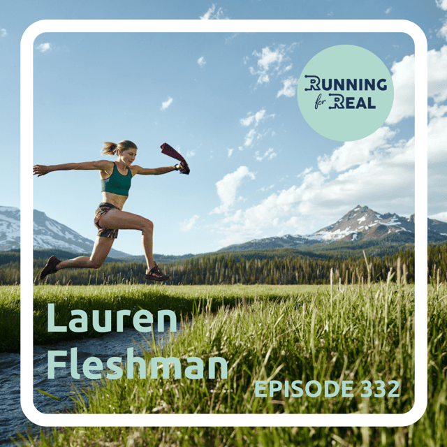 Lauren Fleshman: Quit Focusing on "Fit"- R4R 332 by @Tina Muir · Zencastr