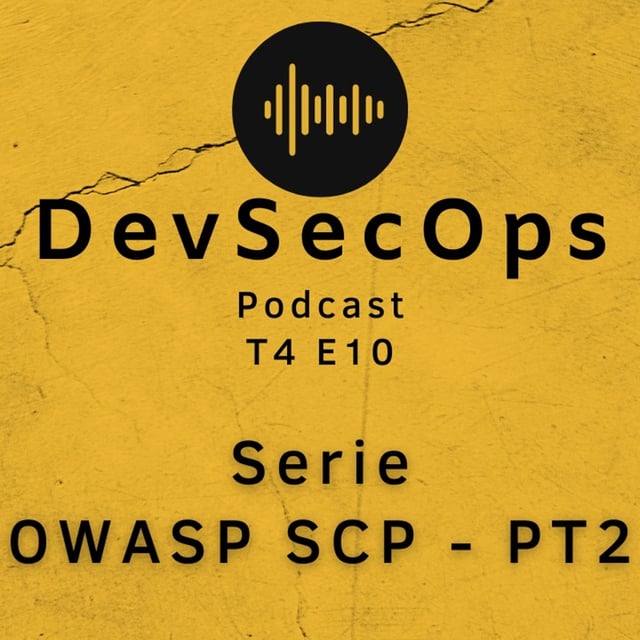 #10 - Série OWASP SCP PT 2 by @Cássio Pereira · Zencastr