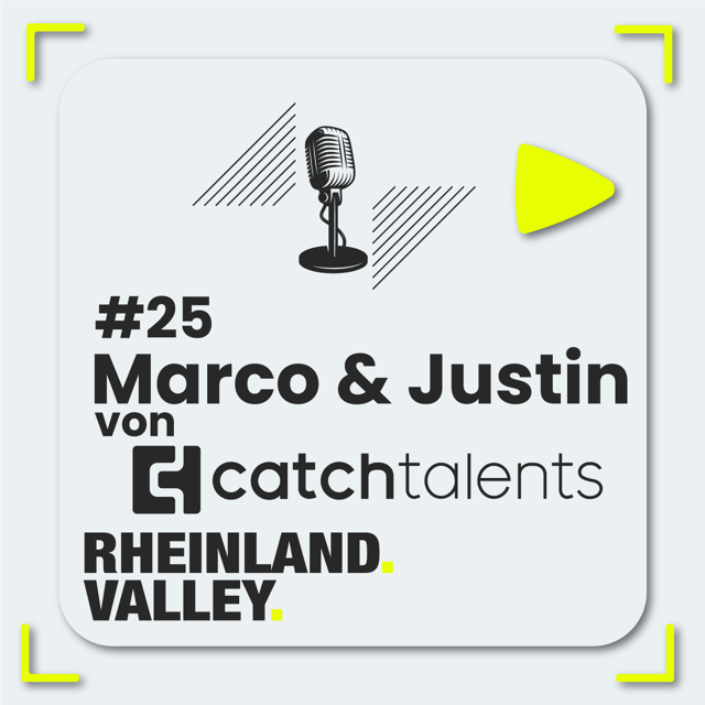 #25 - mit den CATCHTALENTS Gründern Justin & Marco - #RheinlandGruender ...