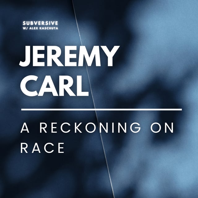 Jeremy Carl - A Reckoning on Race: Why we need to be honest about anti ...