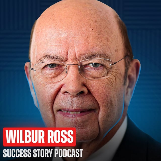 Lessons - Success Takes Sacrifice | Wilbur Ross - Commerce Secretary ...