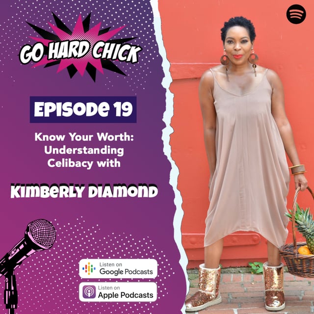Know your Worth: Understanding Celibacy with Kimberly Diamond by ...