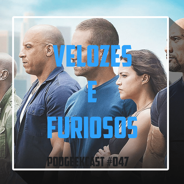 047 - Velozes e Furiosos by @Jonathan Ribeiro da Silva · Zencastr