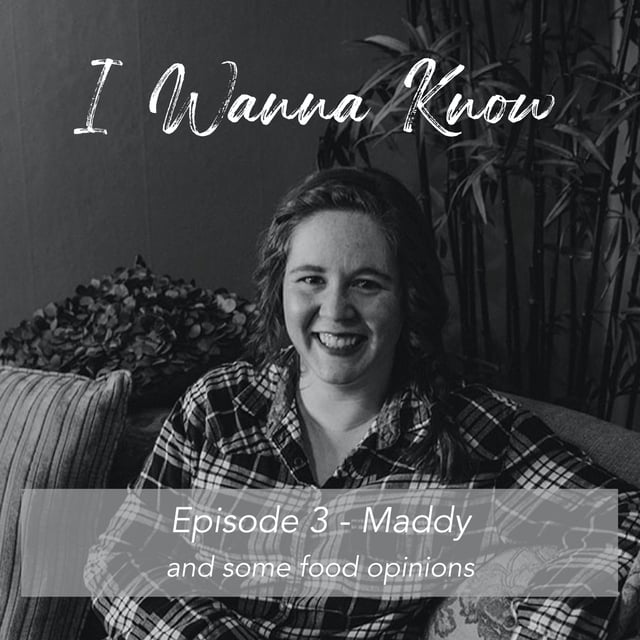 003 | Maddy + Some Food Opinions by @Jyllea Johnson · Zencastr