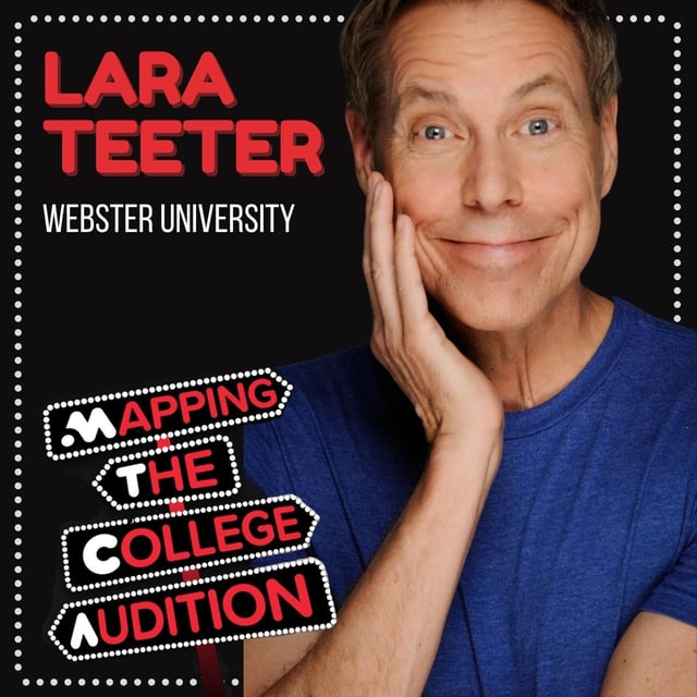 Ep. 47 (CDD): Lara Teeter (Webster University) on Audition Intangibles ...
