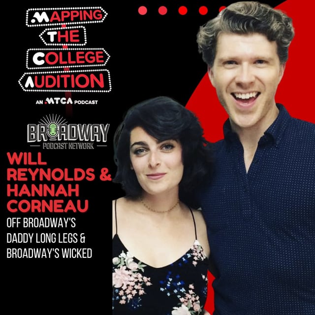 Ep. 73 (AE): Will Reynolds (Off Broadway’s Daddy Long Legs) & Hannah Corneau (Broadway’s Wicked ...