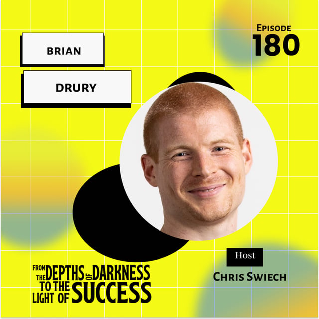 Episode 180 Brian Drury Having Confidence by @Chris Swiech · Zencastr