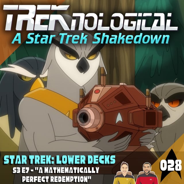MISSION 028 - Star Trek: Lower Decks S3 E7 - "A Mathematically Perfect ...