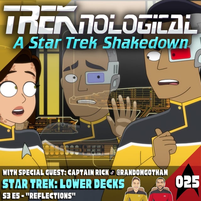 MISSION 025 - Star Trek: Lower Decks S3 E5 - "Reflections" aka "The One With Red Rutherford ...
