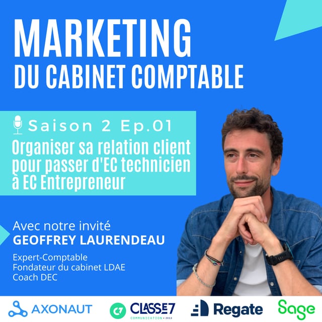S02 EP01 - Organiser sa relation client pour passer d'Expert Comptable technicien à Expert ...