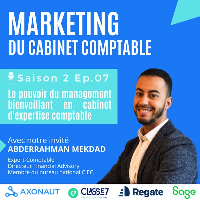 S02 EP07 - Le pouvoir du management bienveillant en cabinet d'expertise comptable by @Florian ...