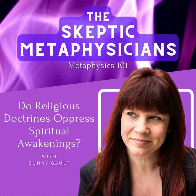 Do Religious Doctrines Oppress Spiritual Awakenings? | Sunny Gault by ...