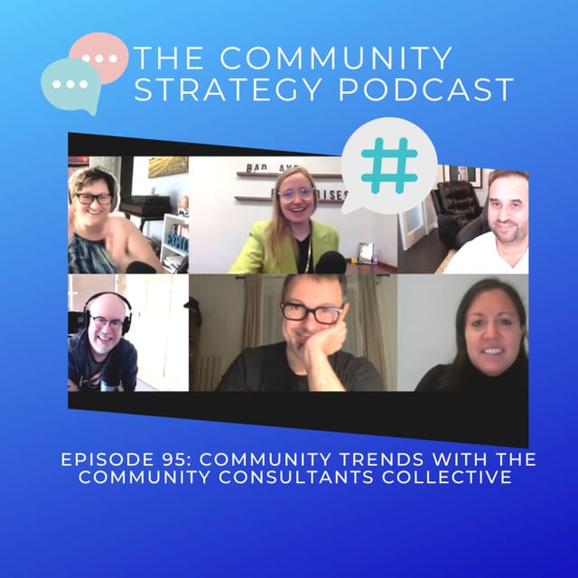 Episode 95: Community Trends for 2023 from the Community Consultants ...