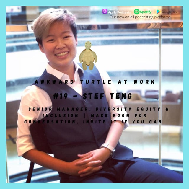 #19 - Stef Teng | Senior Manager, Diversity Equity & Inclusion | Make ...