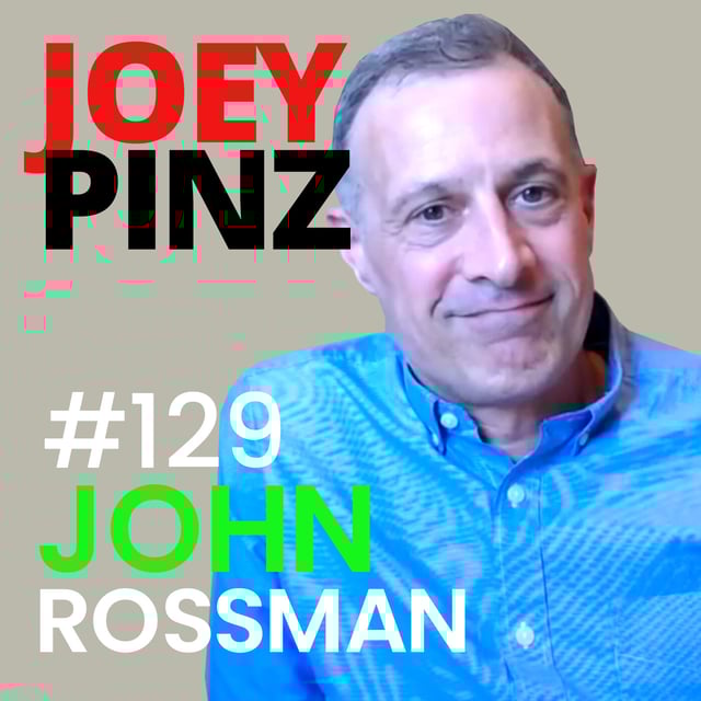 #129 John Rossman: The Amazon Way | Joey Pinz Discipline Conversations ...