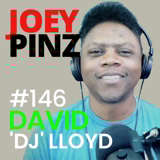 #146 David 'DJ' Lloyd Jr: Career Coaching Discipline | Joey Pinz ...