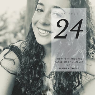 24. How to change the paradigm of mistrust and jealousy with Shaina ...