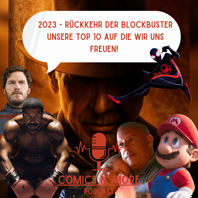 Folge 36: 2023 - Rückkehr der Blockbuster: Unsere Top 10 auf die wir uns freuen! by @Alexander ...