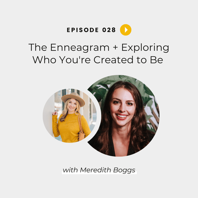 The Enneagram + Exploring Who You're Created to Be with Meredith Boggs ...