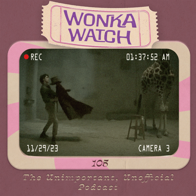 105 - Discussing the Wonka Clips by @Felicia Maziarz · Zencastr