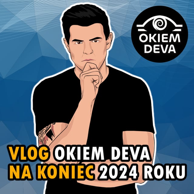 VLOG Okiem Deva na koniec 2024 roku by @Okiem Deva · Zencastr