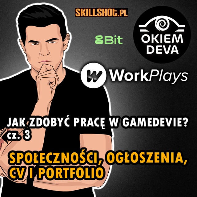 Jak zdobyć pracę w gamedevie? Odcinek 3 by @Okiem Deva · Zencastr