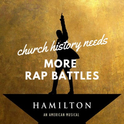 Ep 10 - Hamilton: Church History Needs More Rap Battles by @Liz Busby ...
