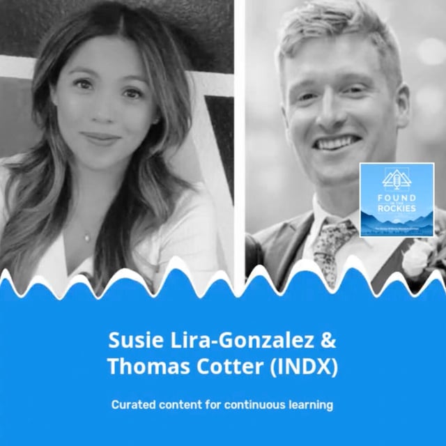 Susie Lira-Gonzalez & Thomas Cotter (INDX) \\ Curated content for ...
