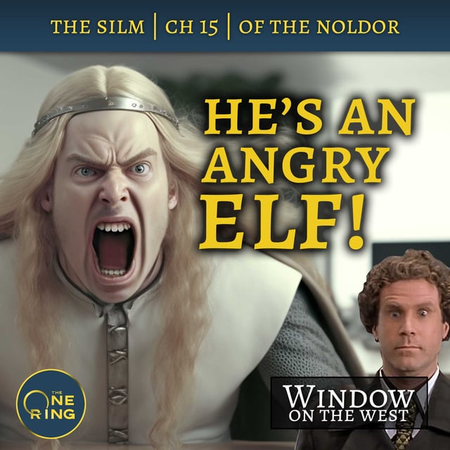 He’s an Angry Elf | Of the Noldor | Episode 19 by @Jonathan Watson ...