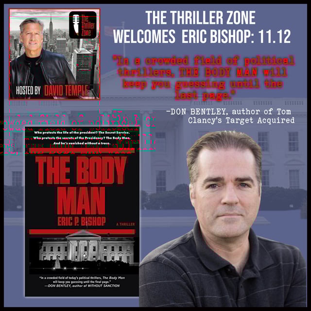 Eric Bishop Thriller Author of The Body Man by @David Temple · Zencastr