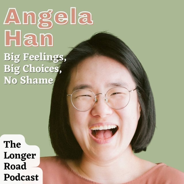 046 Big Feelings, Big Choices, No Shame with Angela Han by @Mattia ...